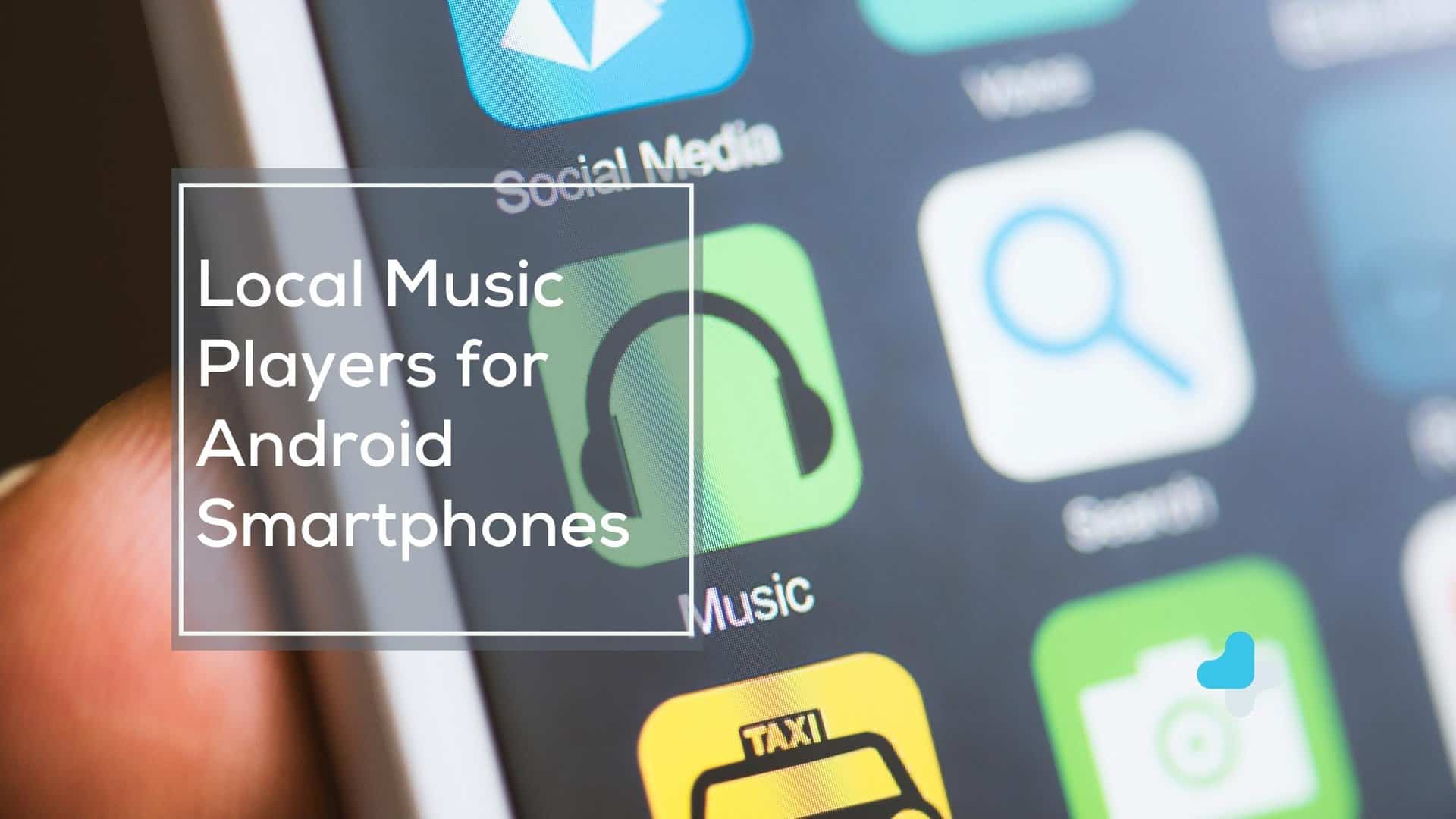 Top Local Music Players for Android Smartphones