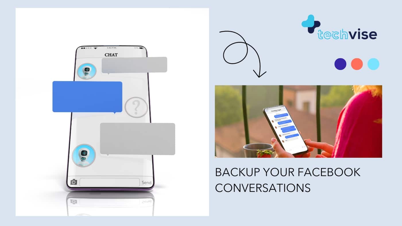 Backup Your Facebook Conversations - TechVise