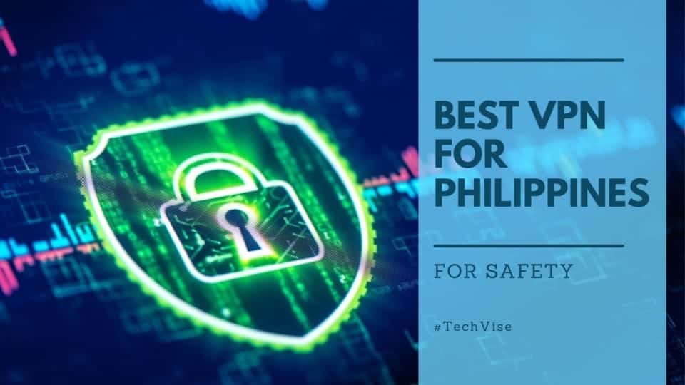 10 Best VPN for Philippines
