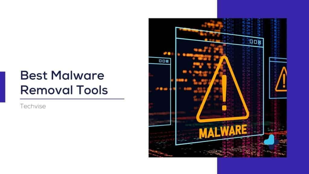 Best Malware Removal Tools