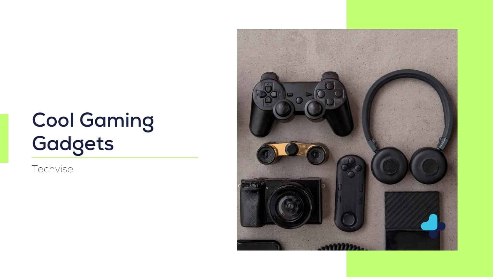 10 Coolest Gaming Gadgets on a Budget