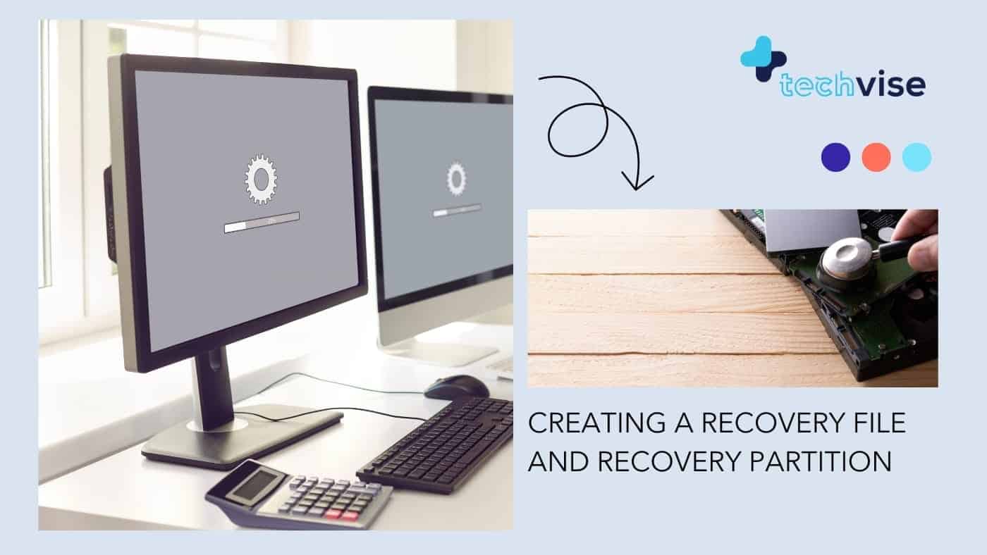 Creating A Recovery File And Recovery Partition [How To] - TechVise