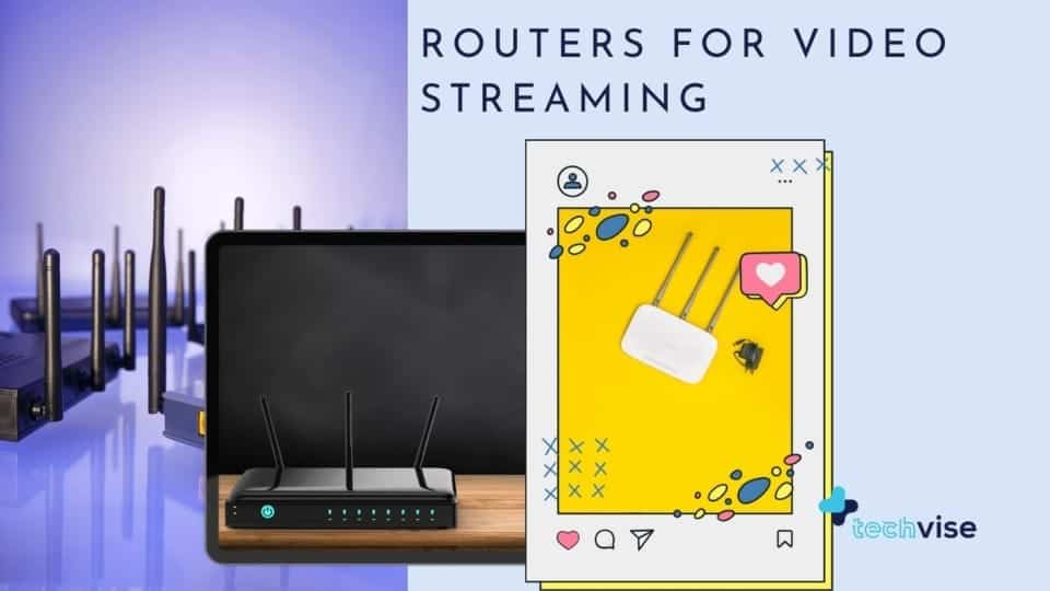 Best Routers for Video Streaming
